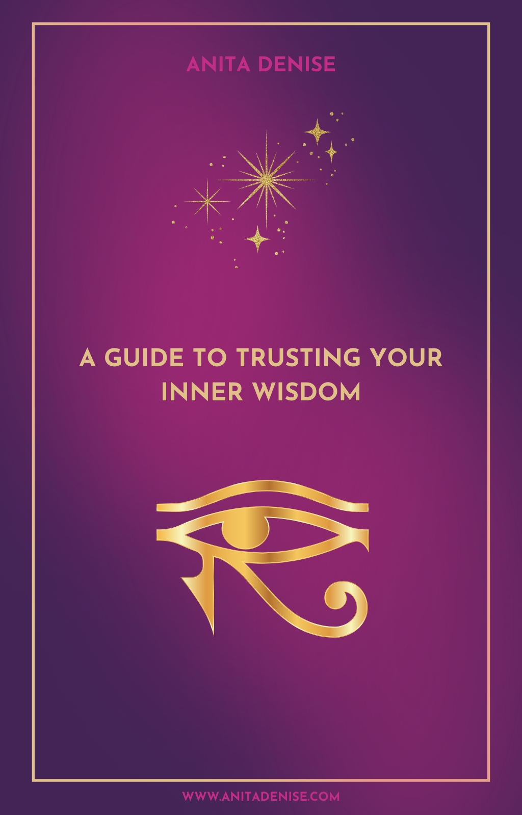 A Guide To Trusting Your Inner Wisdom Ebook тлж Anita Denise Psychic Medium